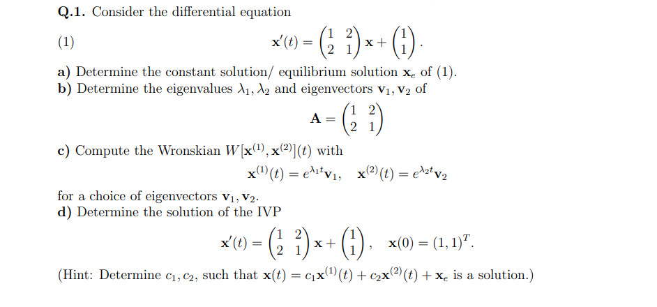 Solved Q.1. Consider the differential equation (1) x ′ (t) = | Chegg.com