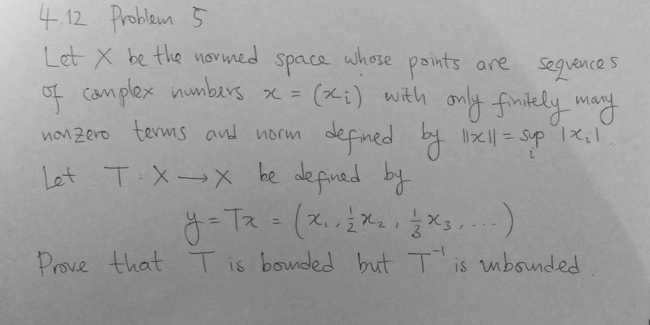 Solved 4.12 Problem 5 5 Let X be the normed space whose | Chegg.com