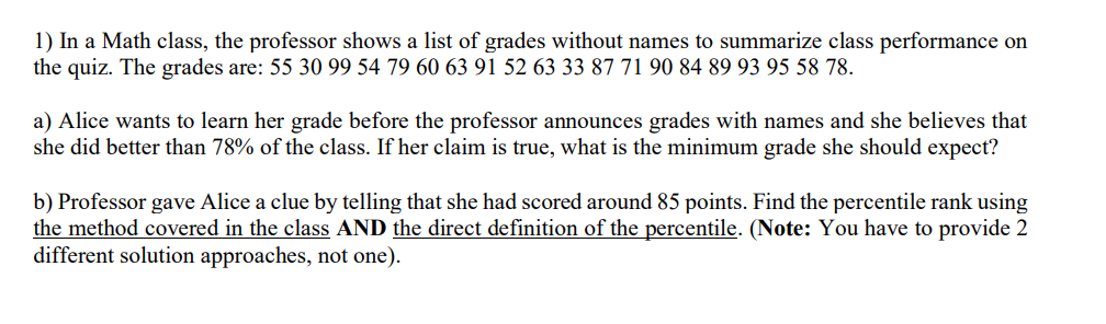 Solved 1) In a Math class, the professor shows a list of | Chegg.com