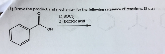 Solved 11) Draw the product and mechanism for the following | Chegg.com