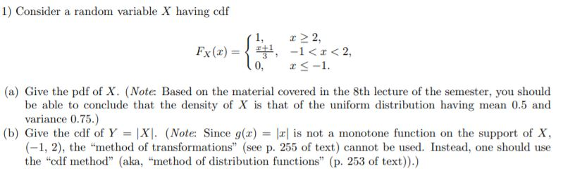 Solved 1) Consider a random variable X having cdf (1, Fx(x) | Chegg.com