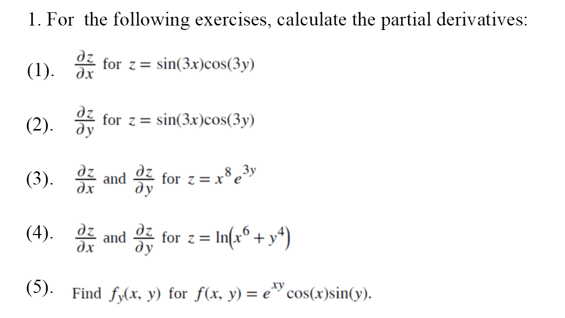 Solved 1. For the following exercises, calculate the partial | Chegg.com