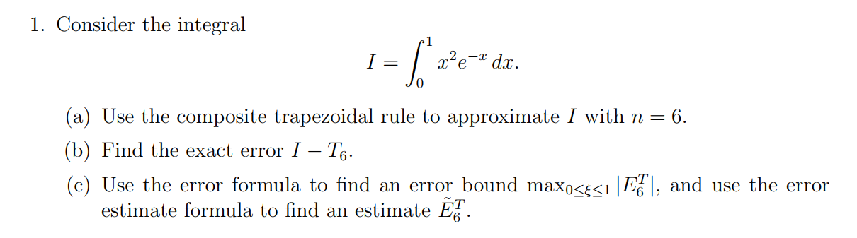 Solved 3. Repeat Problem 1 with the composite midpoint rule | Chegg.com
