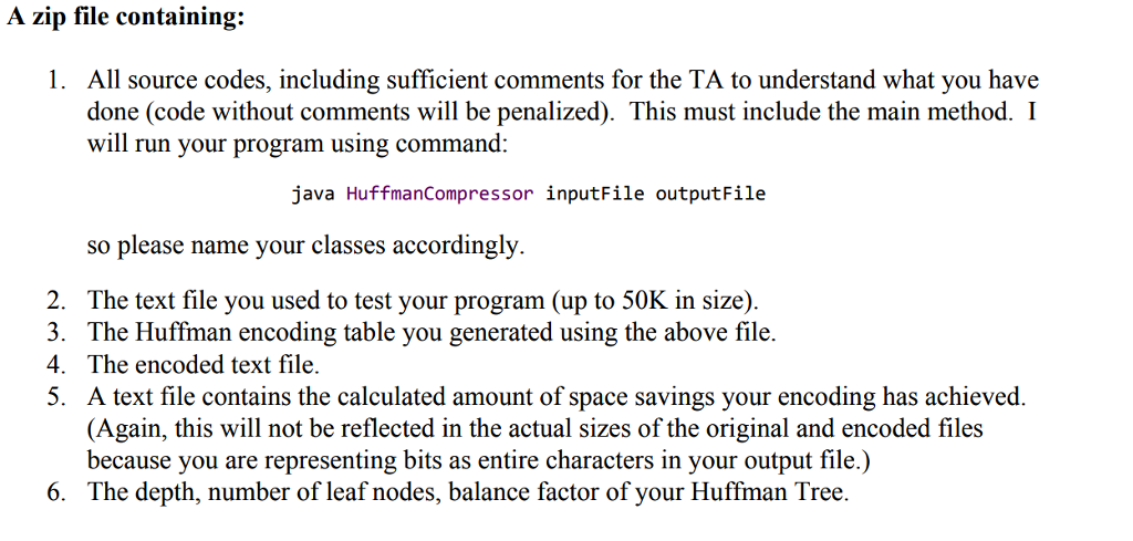 In this assignment, you will implement the Huffman | Chegg.com