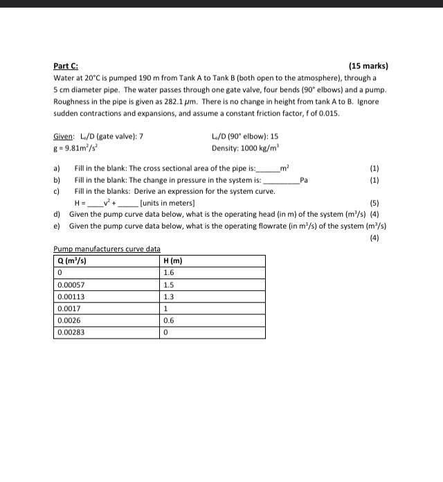 Solved Part C: (15 marks) Water at 20∘C is pumped 190 m | Chegg.com