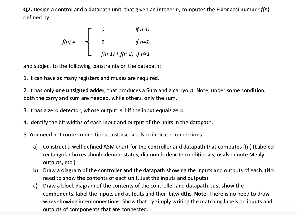 Q2. Design a control and a datapath unit, that given | Chegg.com