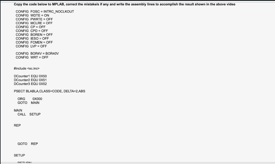 Solved Copy the code below to MPLAB, correct the mistake/s | Chegg.com