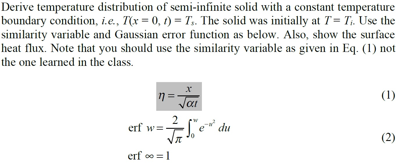 Solved Derive temperature distribution of semi-infinite | Chegg.com