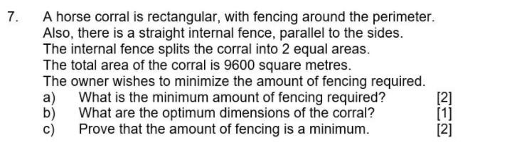 Solved 7. A horse corral is rectangular, with fencing around | Chegg.com