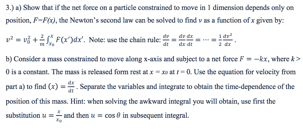 Solved 3.) a) Show that if the net force on a particle | Chegg.com