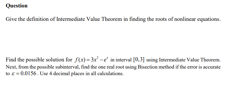 Solved Give the definition of Intermediate Value Theorem in | Chegg.com