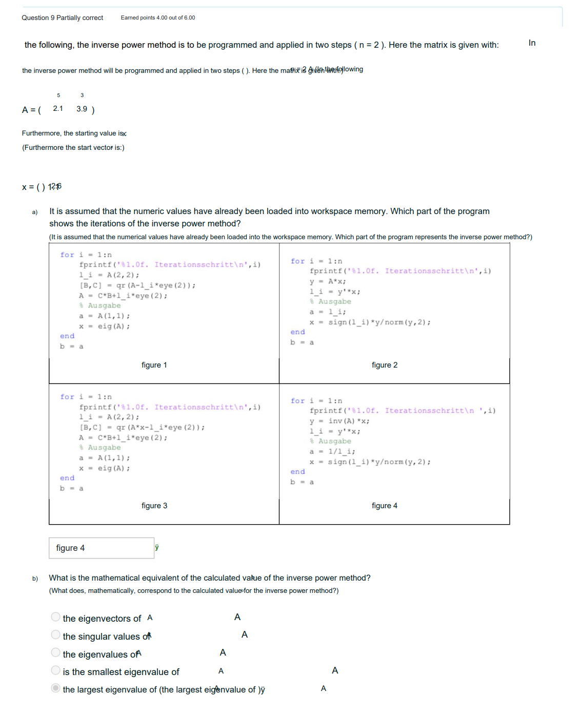\r\nc) Berechnen Sie, welche Ausgabe Matlab im | Chegg.com