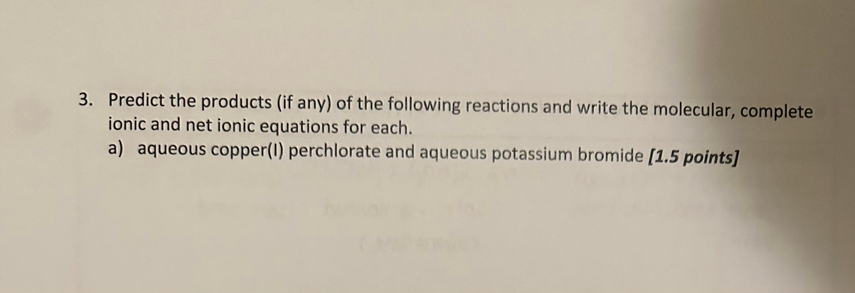 Solved 3. Predict the products (if any) of the following | Chegg.com