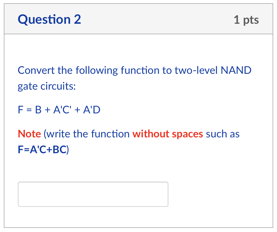 Solved Convert the following function to two-level NAND gate | Chegg.com
