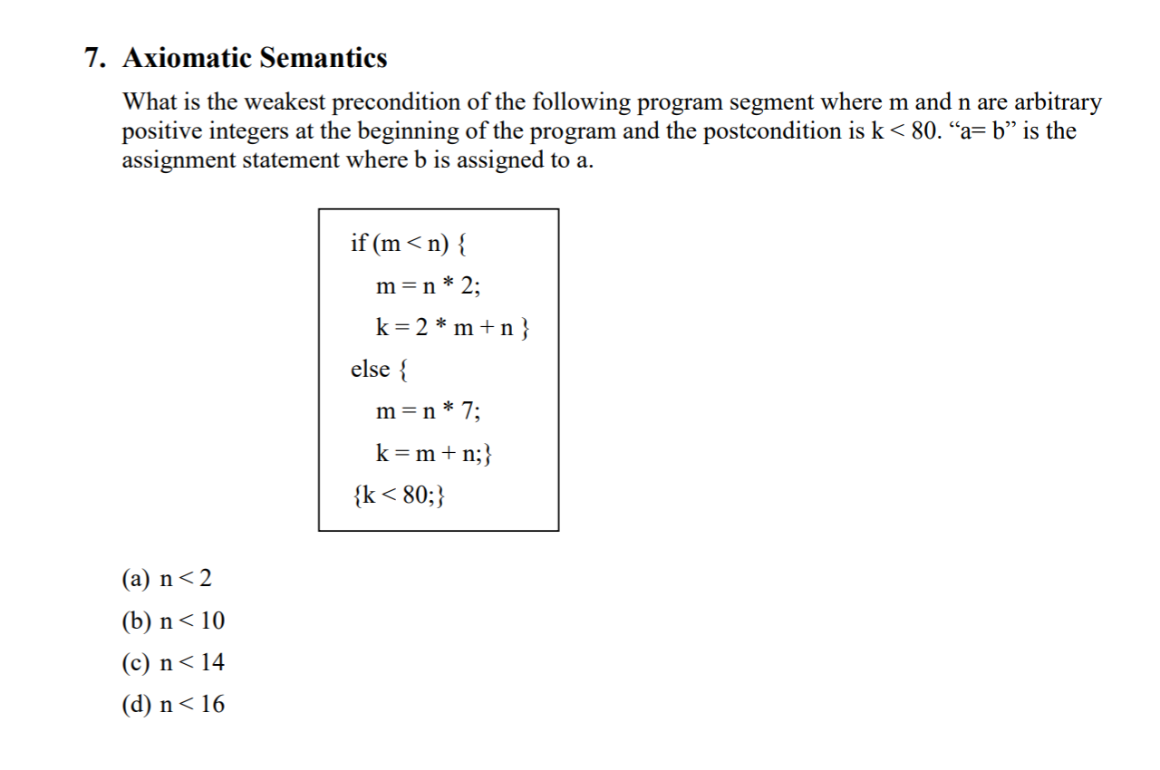 Solved 7 Axiomatic Semantics What Is The Weakest
