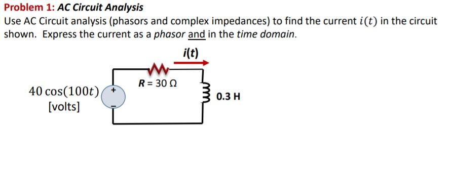 Solved Problem 1: AC Circuit Analysis Use AC Circuit | Chegg.com