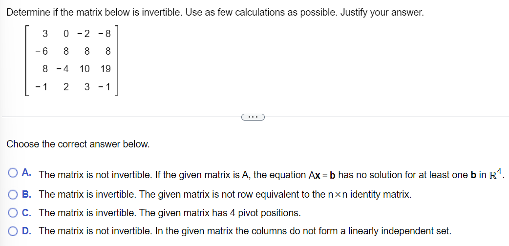 Solved Determine if the matrix below is invertible. Use as | Chegg.com