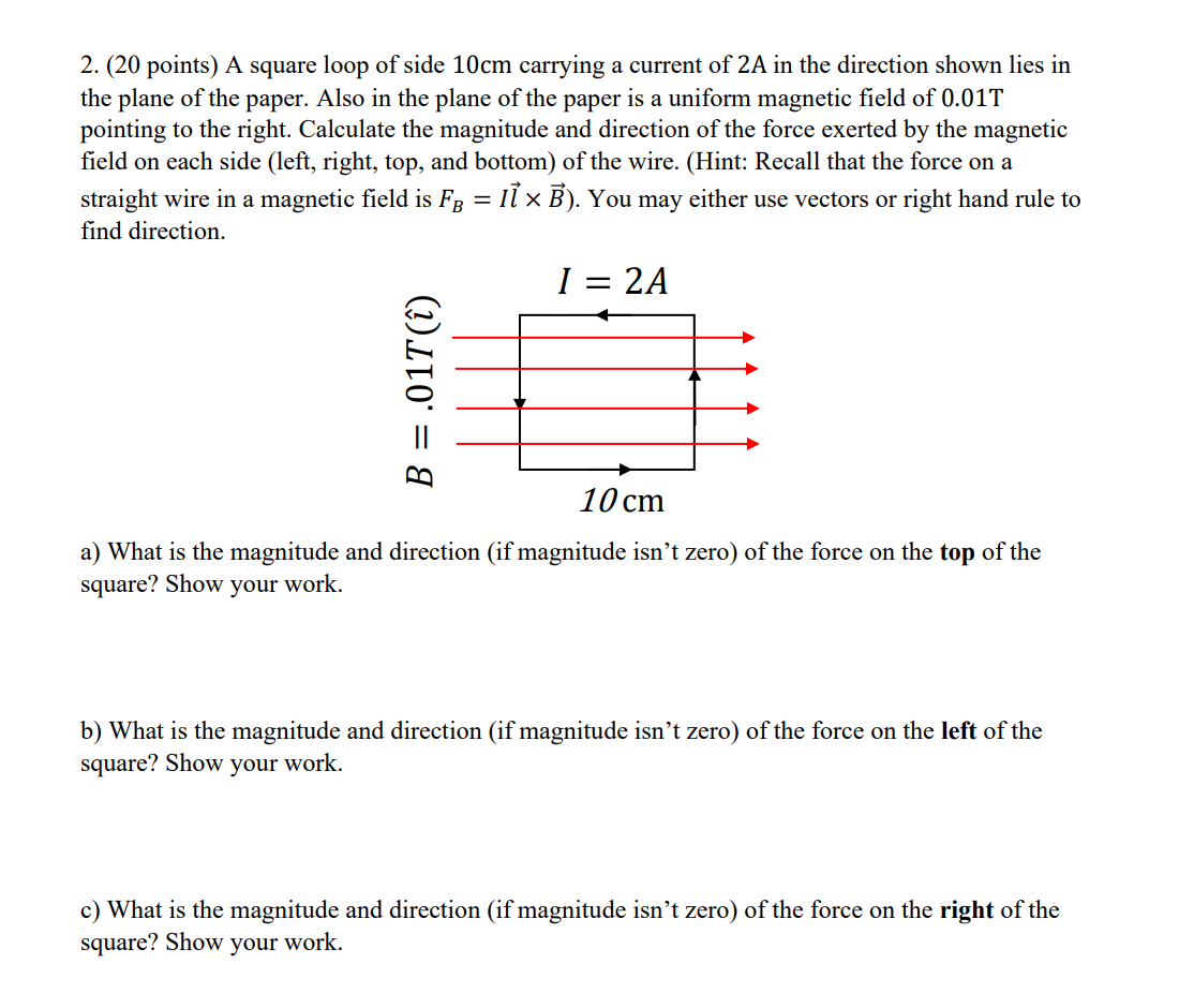 Solved 2. ( 20 points) A square loop of side \\( 10 | Chegg.com