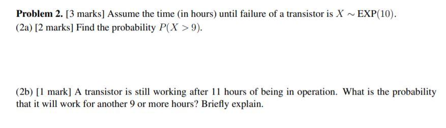 Solved Problem 3. [3 marks] Suppose X has a UNIF(a, b) | Chegg.com