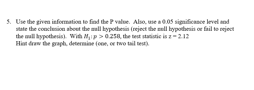Solved 5. Use the given information to find the P value. | Chegg.com