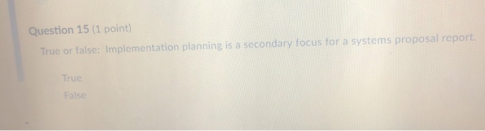 Solved Question 15 (1 point) True or false: Implementation | Chegg.com