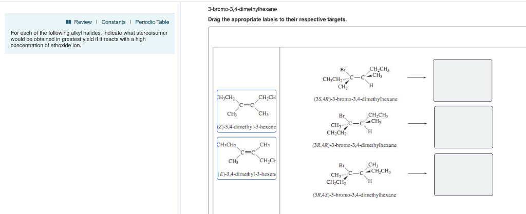 Solved 3-bromo-3,4-dimethylhexane Drag the appropriate | Chegg.com