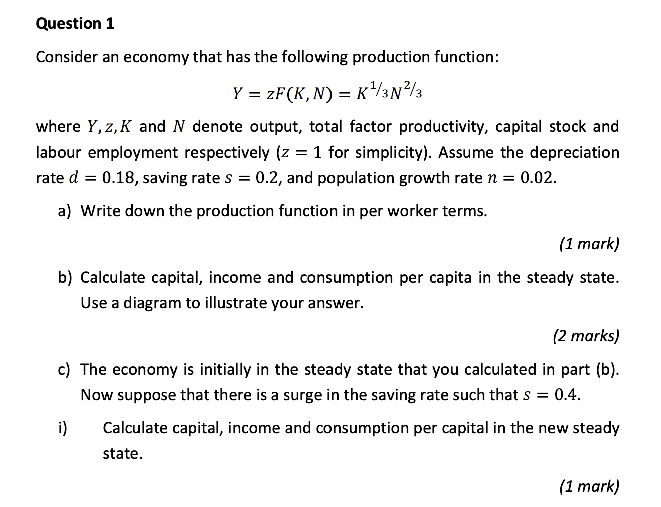 Solved Consider an economy that has the following production | Chegg.com