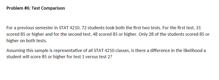 Solved Problem \#6: Test Comparison For a previous semester | Chegg.com
