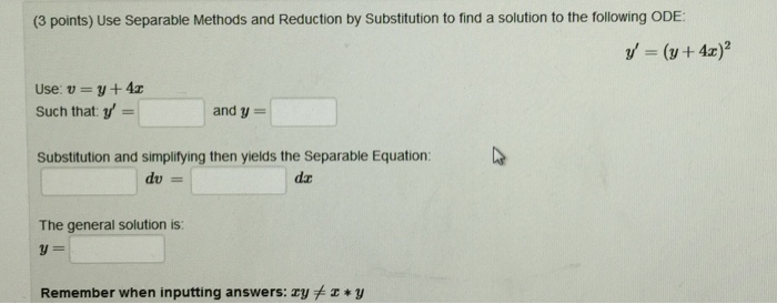 Solved (3 points) Use Separable Methods and Reduction by | Chegg.com
