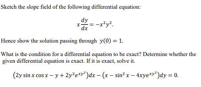 Solved Sketch the slope field of the following differential | Chegg.com