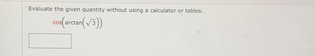 Solved Evaluate the given quantity without using a | Chegg.com