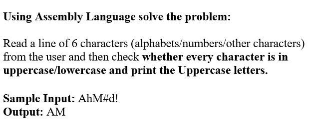 Solved Using Assembly Language solve the problem: Read a | Chegg.com