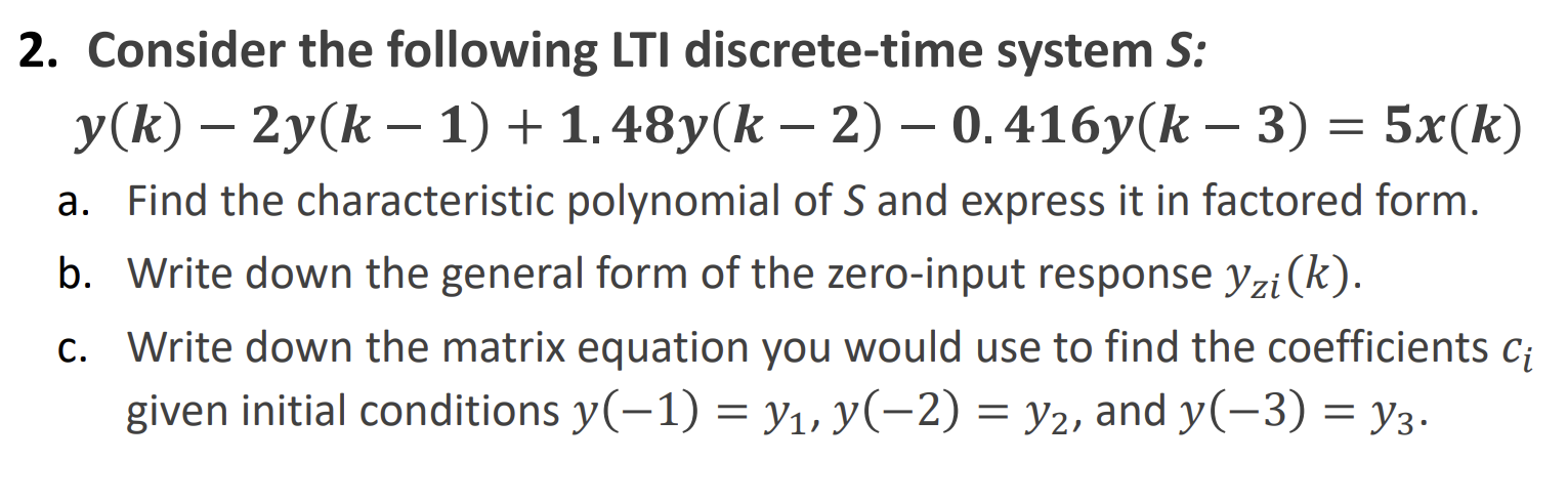 Solved 2. Consider the following LTI discrete-time system S: | Chegg.com
