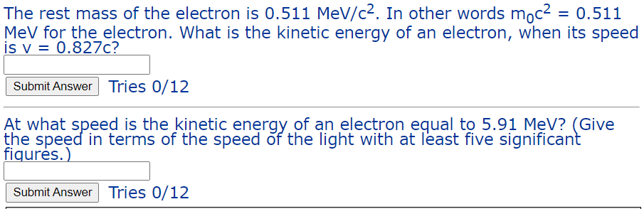 Solved The rest mass of the electron is 0.511 MeV/c2. In | Chegg.com