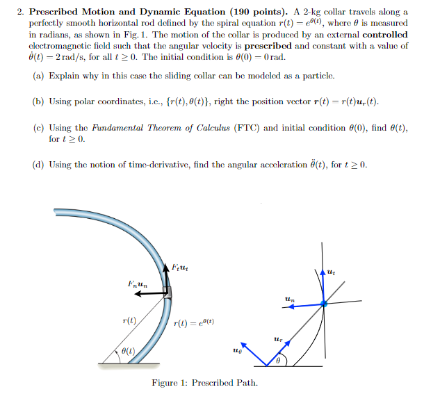 Solved 2. Prescribed Motion and Dynamic Equation (190 | Chegg.com