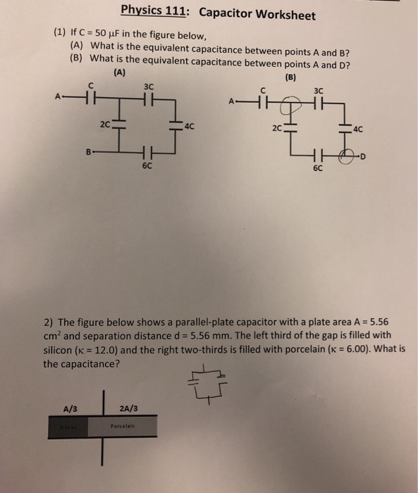 Solved Physics 111: Capacitor Worksheet (1) If C 50 uF in | Chegg.com