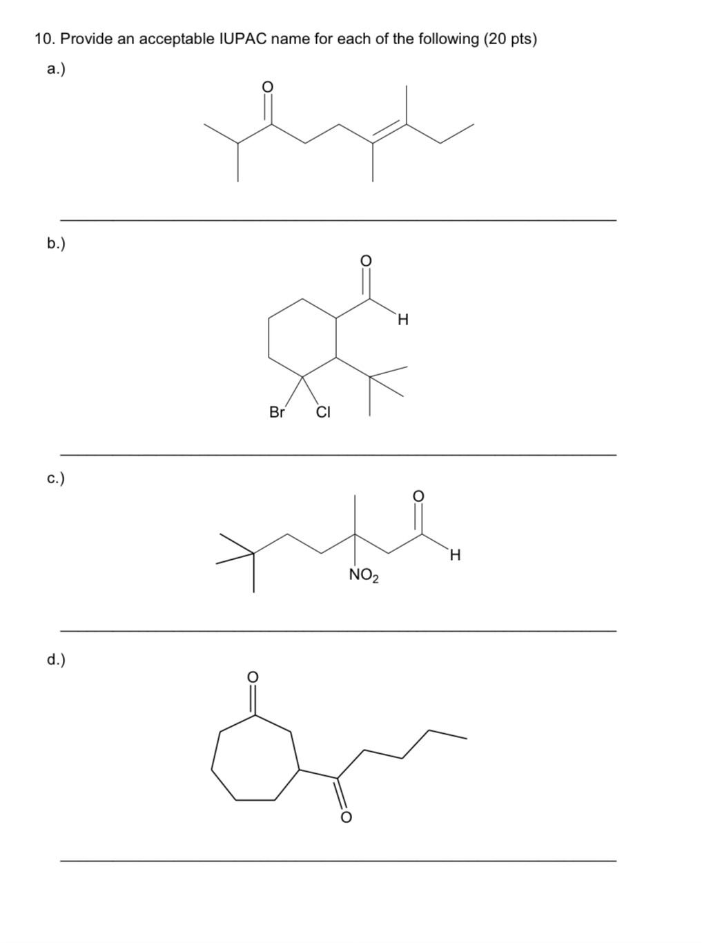 Solved 10. Provide an acceptable IUPAC name for each of the | Chegg.com