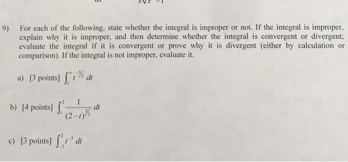 Solved For Each Of The Following State Whether The Integral Chegg