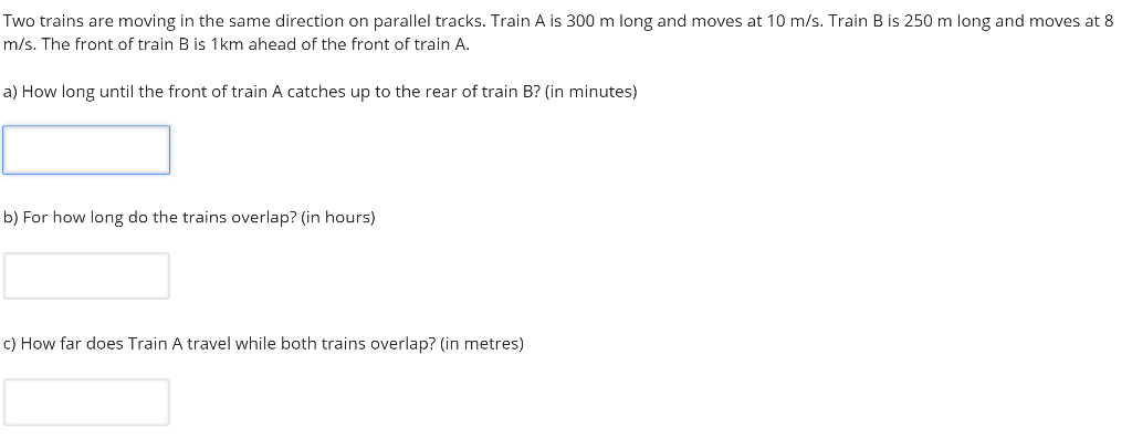 Solved Two trains are moving in the same direction on | Chegg.com