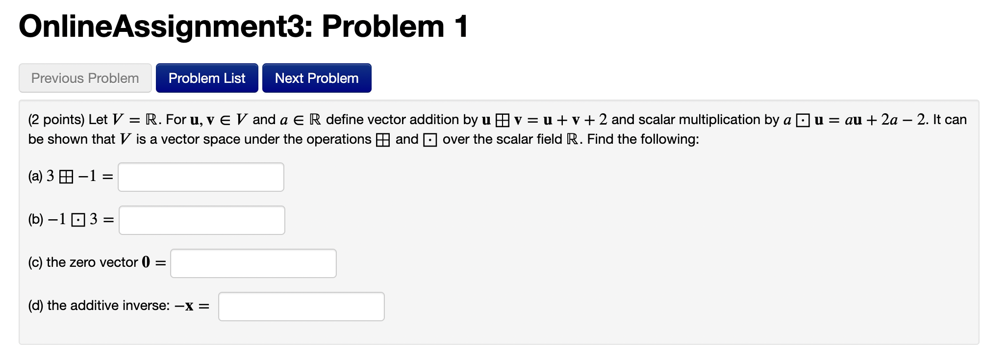 Solved OnlineAssignment3: Problem 1 Previous Problem Problem | Chegg.com