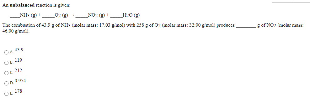 Solved An unbalanced reaction is given: NH3(g) + O2 (g) → | Chegg.com