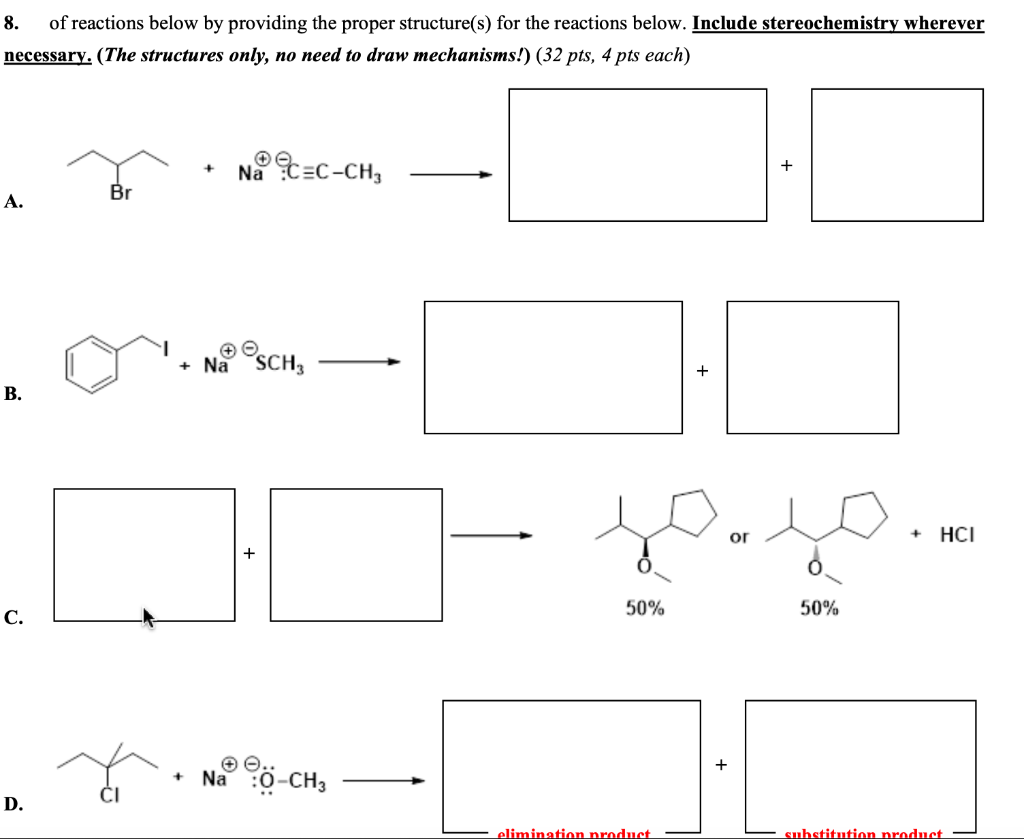 Solved 8. of reactions below by providing the proper | Chegg.com