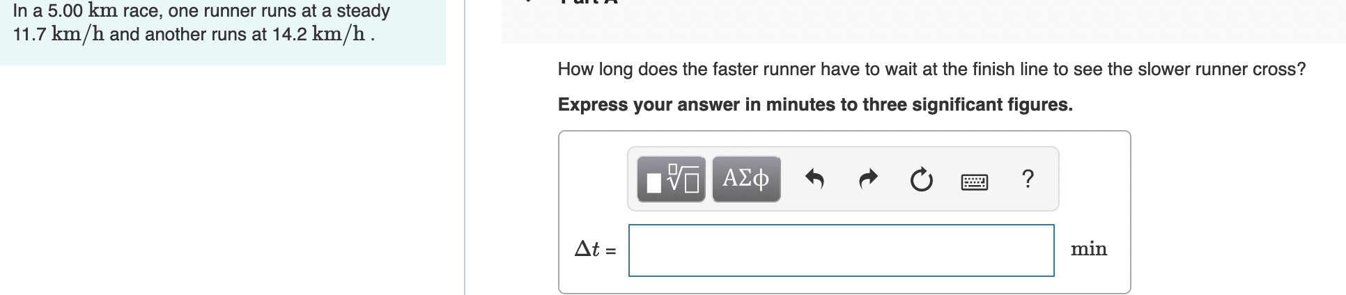Solved In a 5.00 km race, one runner runs at a steady 11.7 | Chegg.com