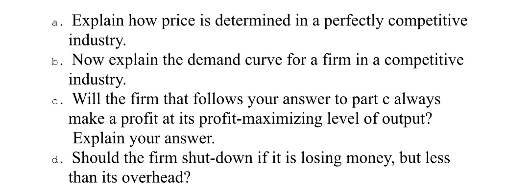 Solved a. Explain how price is determined in a perfectly | Chegg.com
