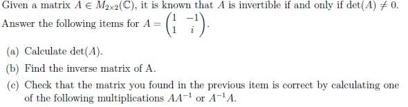 Solved Given a matrix A∈M2×2(C), it is known that A is | Chegg.com