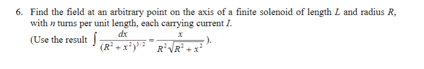 Solved 6. Find the field at an arbitrary point on the axis | Chegg.com