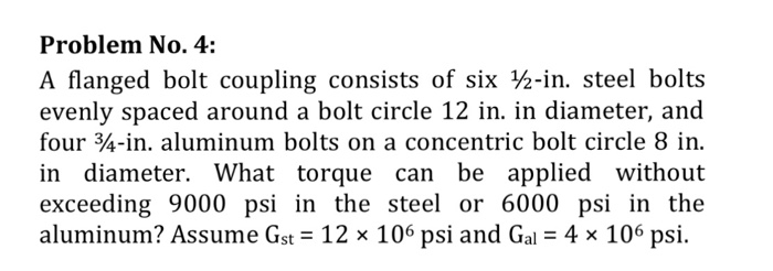 Solved Problem No. 4: A flanged bolt coupling consists of | Chegg.com