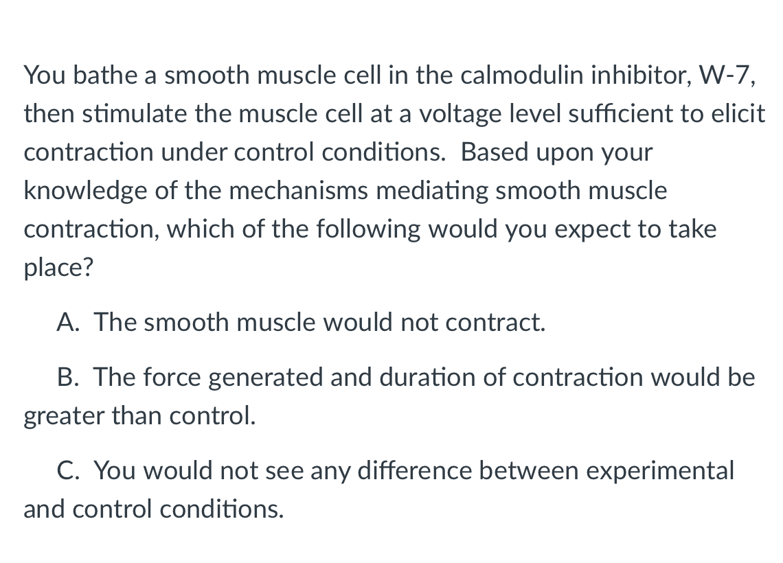 Solved You bathe a smooth muscle cell in the calmodulin | Chegg.com