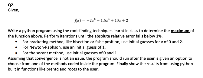 Solved f(x)=−2x6−1.5x4+10x+2 Write a python program using | Chegg.com