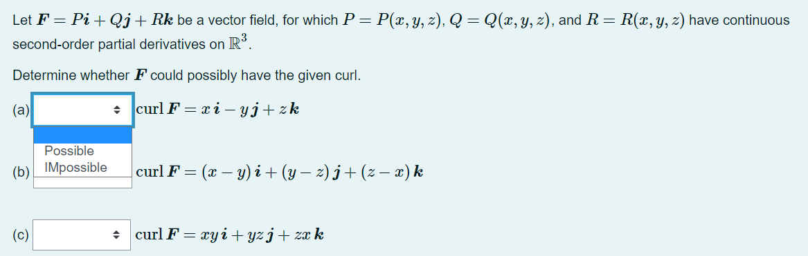 Solved Let F= Pi +Qj + Rk be a vector field, for which P= | Chegg.com